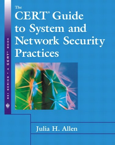 The Cert(R) Guide to System and Network Security Practices used book by Julia H. Allen ...