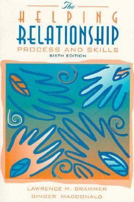 The Helping Relationship : Process and Skills used book by Ginger A. MacDonald, Lawrence M ...