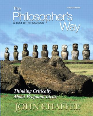 The Philosopher's Way : Thinking Critically about Profound Ideas used ...
