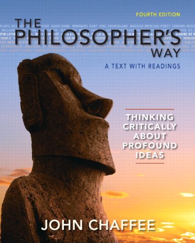 The Philosopher's Way : Thinking Critically about Profound Ideas used ...