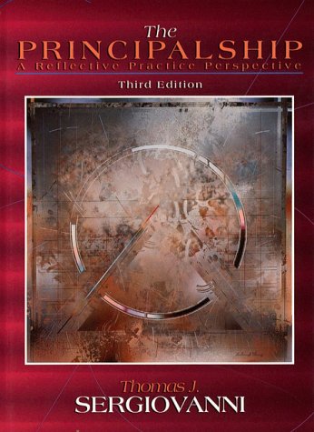 The Principalship : A Reflective Practice Perspective used book by ...