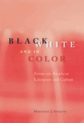 Black, White, and in Color : Essays on American Literature and Culture ...