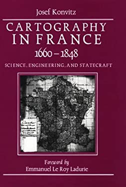 Cartography in France, 1660-1848 : Science, Engineering, and Statecraft ...