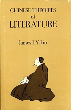 Chinese Theories of Literature used book by James J. Liu: 9780226486925