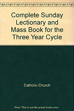 The Complete Sunday Lectionary and Mass Book, for Sundays and Major ...