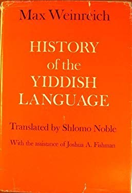 History of the Yiddish Language book by Max Weinreich: 9780226886046