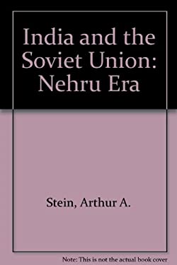 India and the Soviet Union used book by Arthur Stein: 9780226771724
