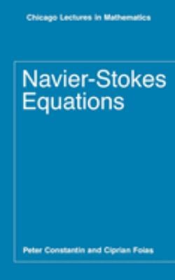 Navier-Stokes Equations used book by Ciprian Foias: 9780226115498
