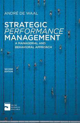 Strategic Performance Management : A Managerial and Behavioral Approach ...