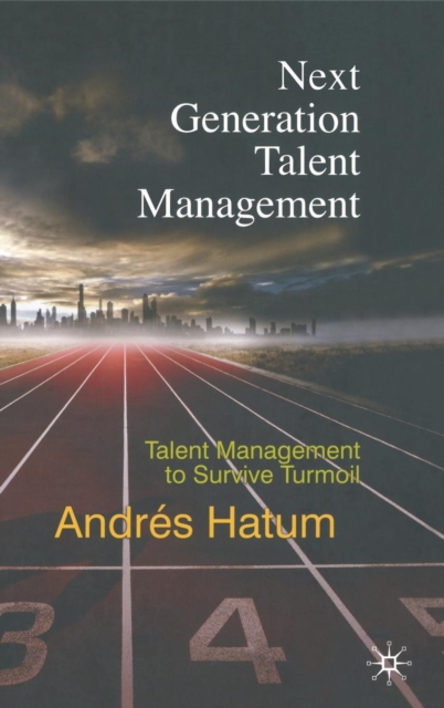 Next Generation Talent Management : Talent Management to Survive ...