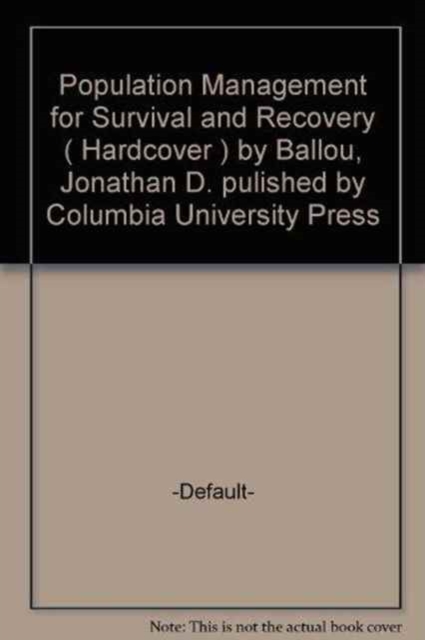 Population Management for Survival and Recovery : Analytical Methods ...