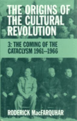 The Origins of the Cultural Revolution Vol. III : The Coming of the ...