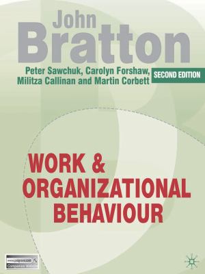 Work and Organizational Behaviour : Understanding the Workplace used ...