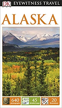 Eyewitness Travel Guides - Alaska used copy by Dorling Kindersley ...