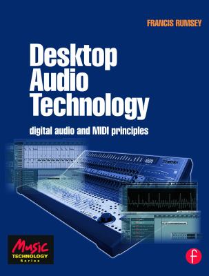 Desktop Audio Technology : Digital Audio and MIDI Principles used book ...
