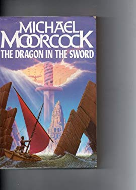 The Dragon in the Sword : Being the Third and Final Story in the ...