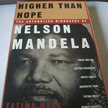 Higher Than Hope : A Biography of Nelson Mandela used book by Fatima ...