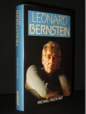 Leonard Bernstein book by Michael Freedland: 9780245544996