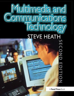 Multimedia and Communications Technology book by Steve Heath: 9780240515298