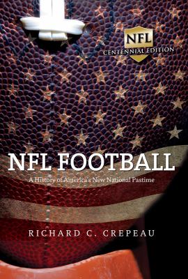 NFL Football : A History of America's New National Pastime used book by ...
