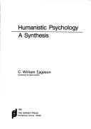 Humanistic Psychology : A Synthesis book by C. William Tageson ...