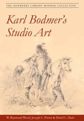 Karl Bodmer's Studio Art : The Newberry Library Bodmer Collection used ...