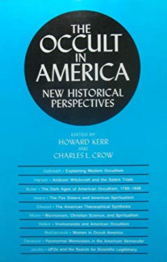 The Occult in America : New Historical Perspectives book by Charles L ...
