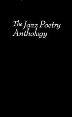 The Jazz Poetry Anthology book by Sascha Feinstein, Yusef Komunyakaa ...