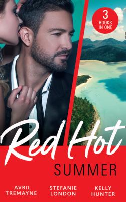 Red-Hot Summer : The Millionaire's Proposition; The Tycoon's Stowaway ...