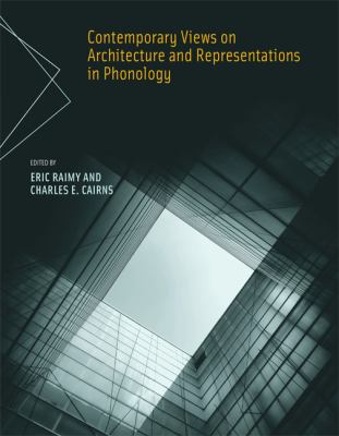 Contemporary Views on Architecture and Representations in Phonology ...