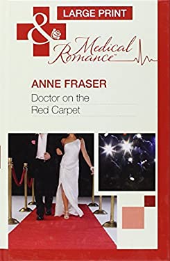 Doctor on the Red Carpet used book by Anne Fraser: 9780263224238