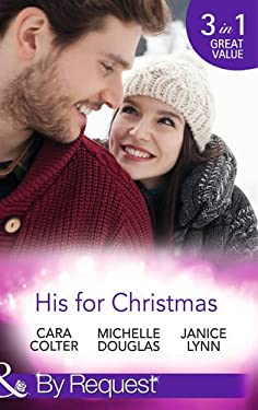 His for Christmas : Rescued by His Christmas Angel / Christmas at ...