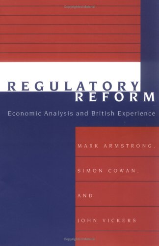 Regulatory Reform : Economic Analysis and British Experience used book ...