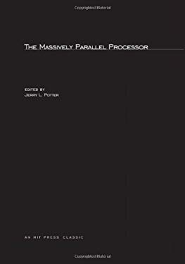 The Massively Parallel Processor used book by J. L. Potter: 9780262161008