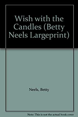 Wish with the Candles book by Betty Neels: 9780263193022