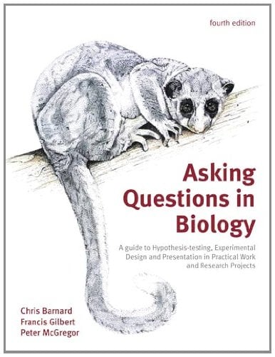 Asking Questions in Biology : A Guide to Hypothesis Testing ...