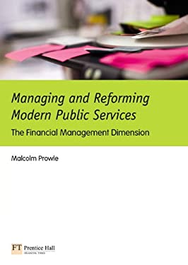 Managing and Reforming Modern Public Services : The Financial ...