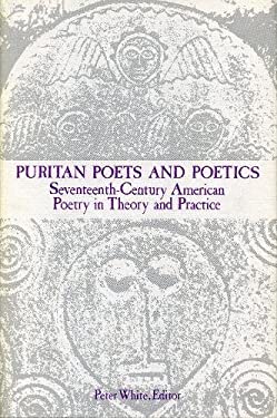 Puritan Poets and Poetics : Seventeenth-Century American Poetry in ...