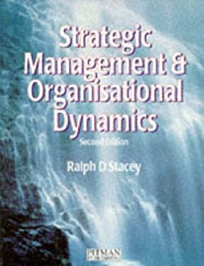 Strategic Management and Organisational Dynamics book by Ralph Stacey ...