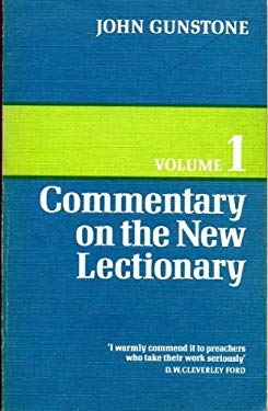 Commentary on the New Lectionary : A Scriptural and Liturgical Guide to ...