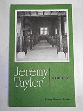 Jeremy Taylor: Liturgist (Alcuin Club Collection) used copy by Harry ...