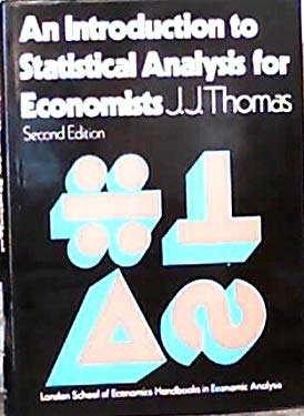An Introduction to Statistical Analysis for Economists used copy by J ...