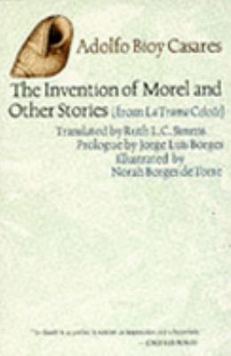 The Invention of Morel and Other Stories book: 9780292738409