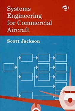 Systems Engineering for Commercial Aircraft book by Scott Jackson ...