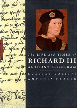 The Life and Times of Richard III used book by Anthony Cheetham ...