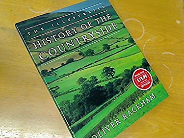 The Illustrated History of the Countryside used book by Oliver Rackham ...