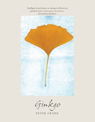 Ginkgo : The Tree That Time Forgot book by Peter Crane: 9780300213829