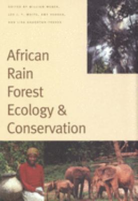 African Rain Forest Ecology and Conservation : An Interdisciplinary ...