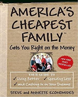 America's Cheapest Family Gets You Right on the Money : Your Guide to ...