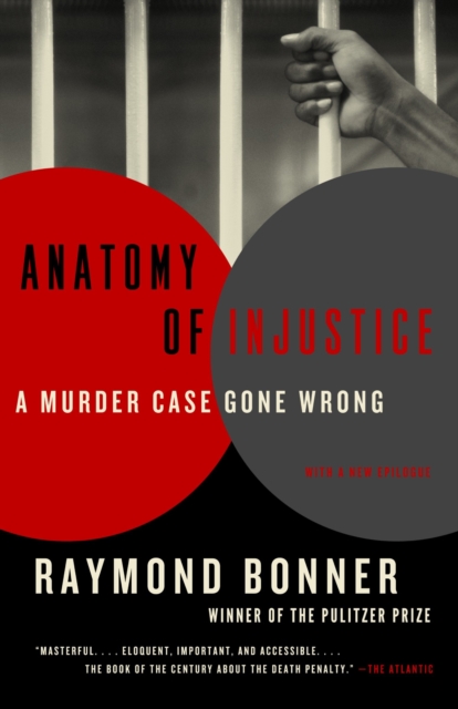 Anatomy of Injustice : A Murder Case Gone Wrong used book by Raymond ...